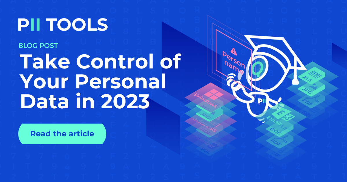 Take Control of Your Personal Data in 2023 | PII Tools