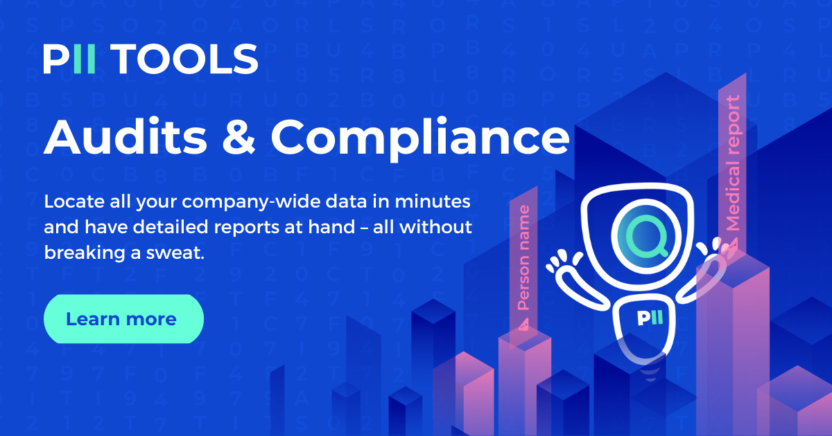 Data Discovery Solution for Audits & Compliance | PII Tools