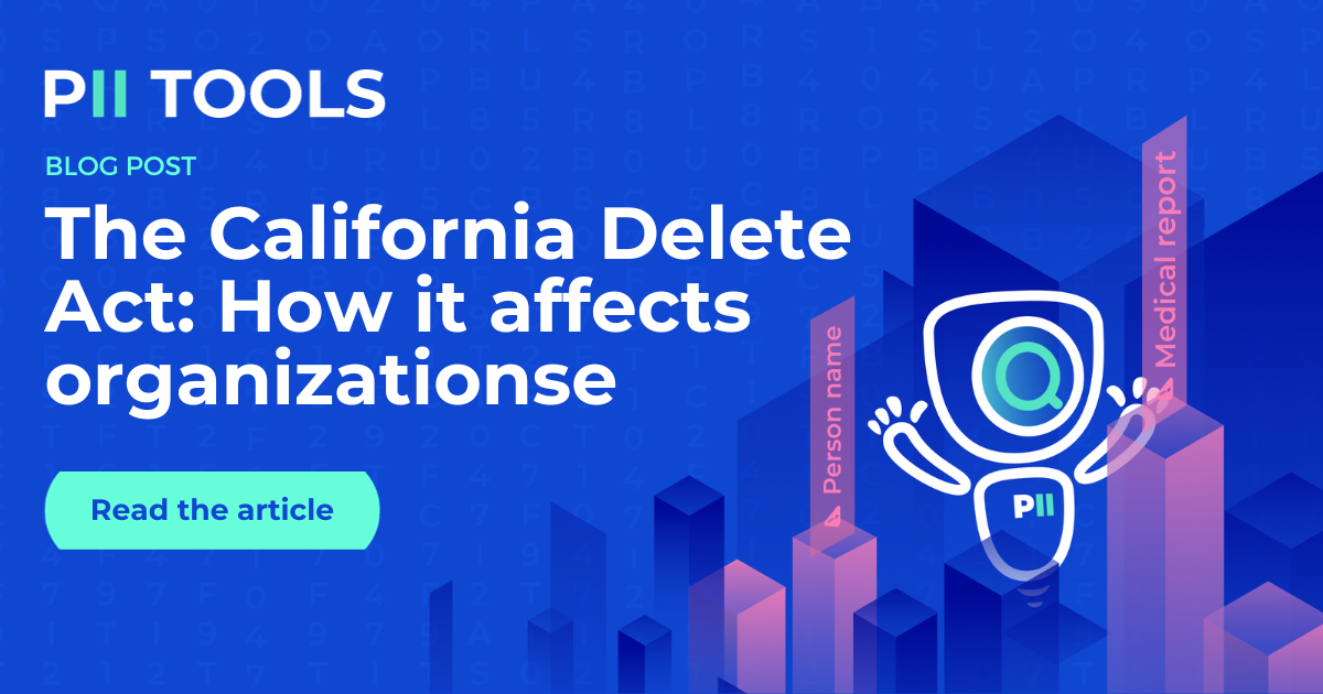The California Delete Act: How it affects organizations