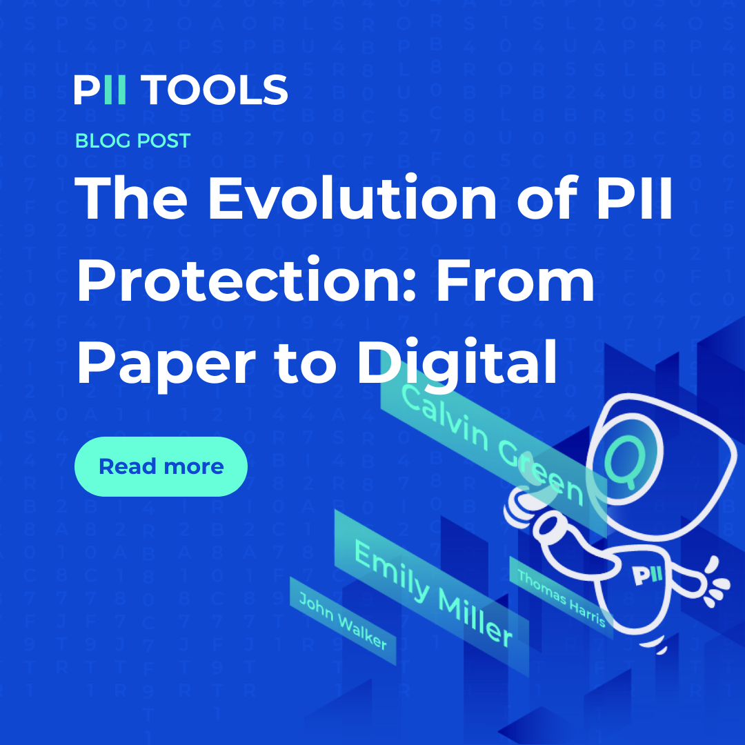 The Evolution of PII Protection: From Paper to Digital | PII Tools