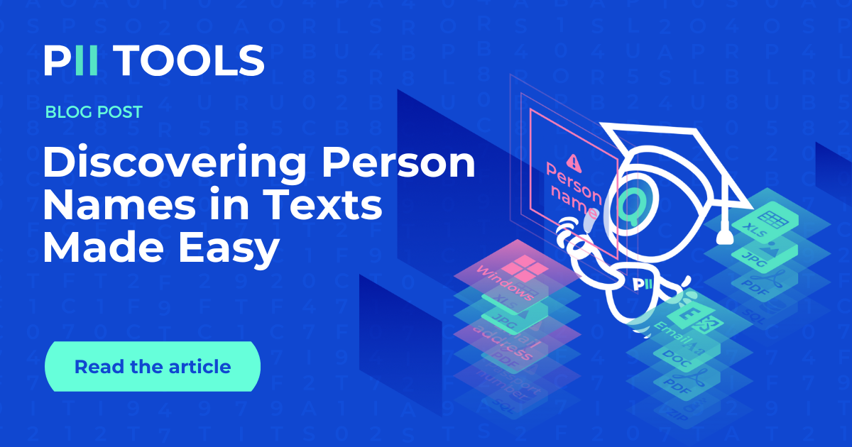 Discovering Person Names in Texts Made Easy | PII Tools