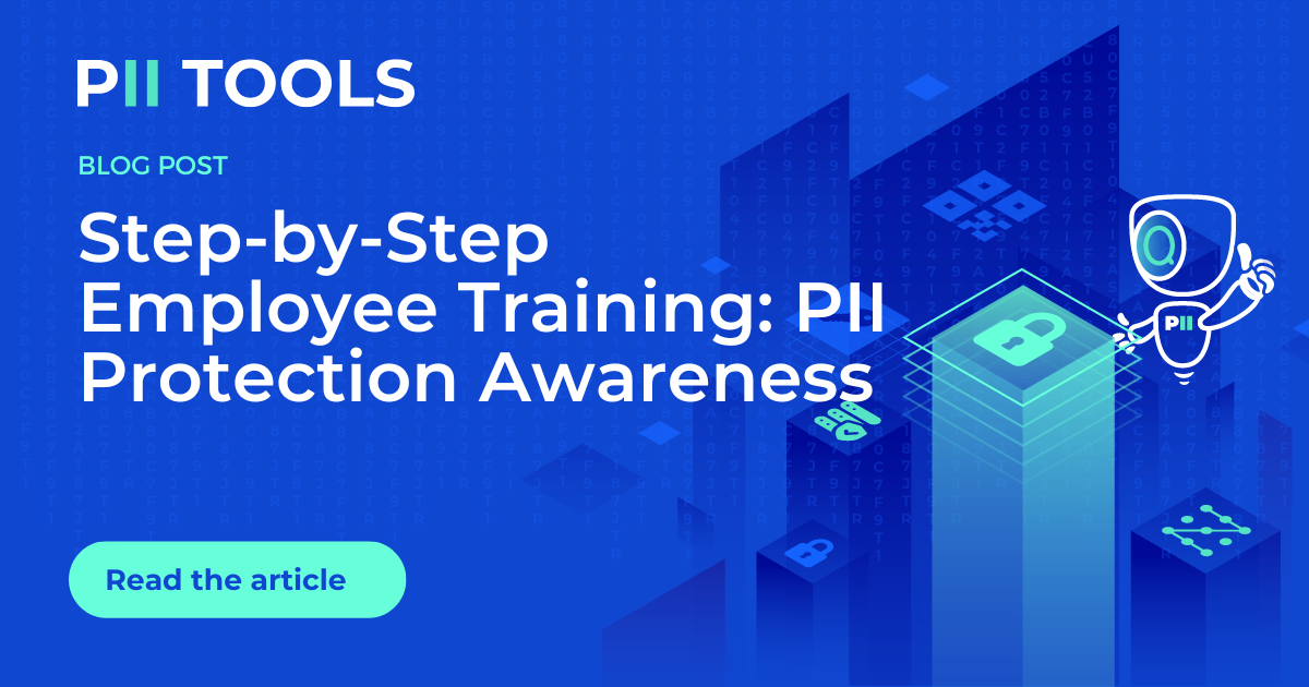 Step-by-Step Employee Training: PII Protection Awareness | PII Tools